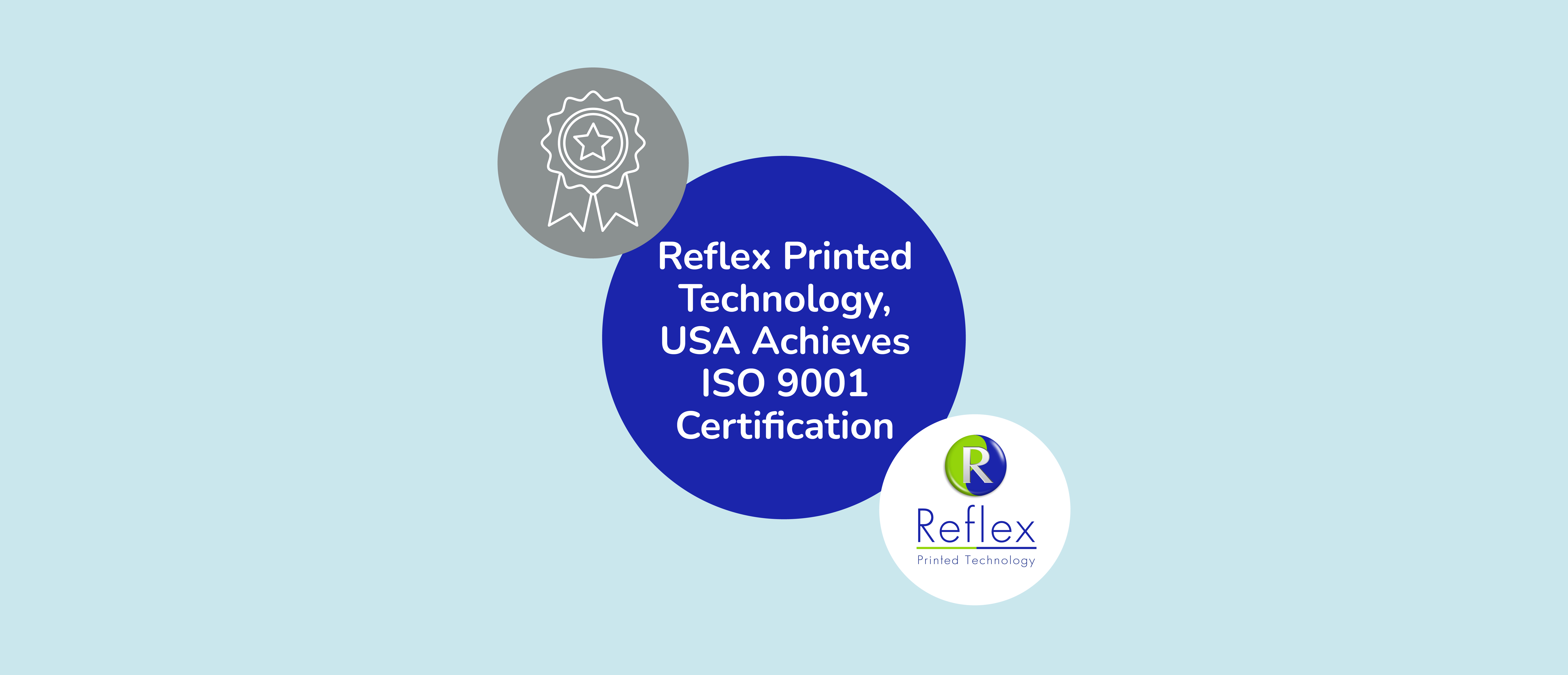 Reflex Printed Technology, USA Achieves ISO 9001 · Reflex Group
